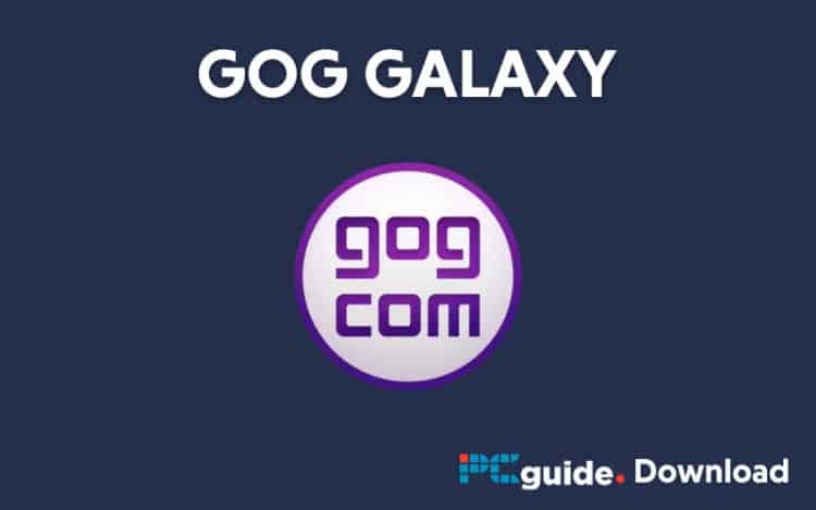 GOG Galaxy - PC Guide